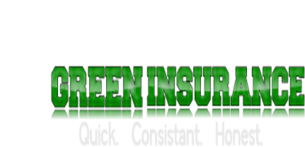 Green Insurance – Upfront, Prompt & Courteous Service!